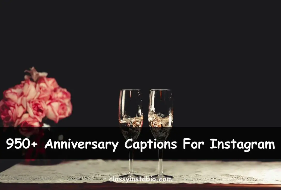 950 Perfect Anniversary Captions For Instagram Express Your Love 950 Perfect Anniversary Captions For Instagram Express Your Love